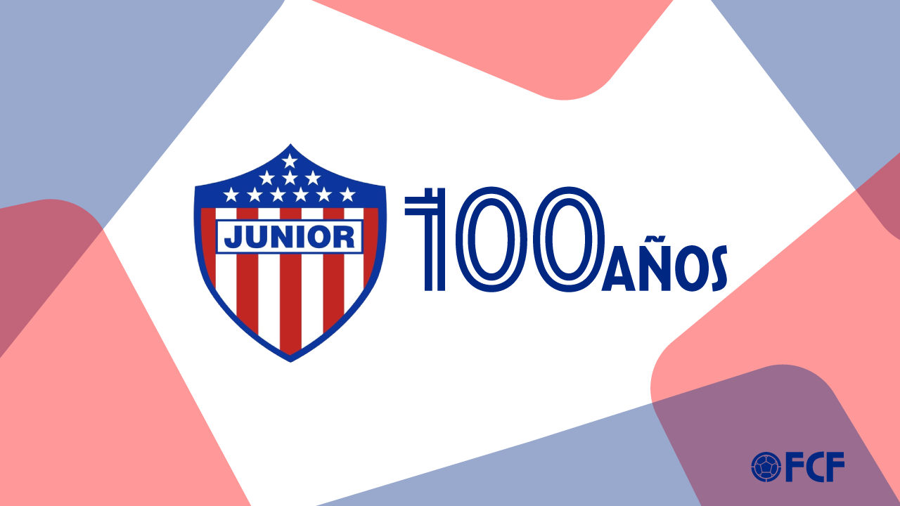FCF felicita a Junior de Barranquilla en su Centenario – Federación ...